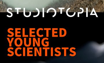Selected Young Scientists for the STUDIOTOPIA Residency Programme | MEET
